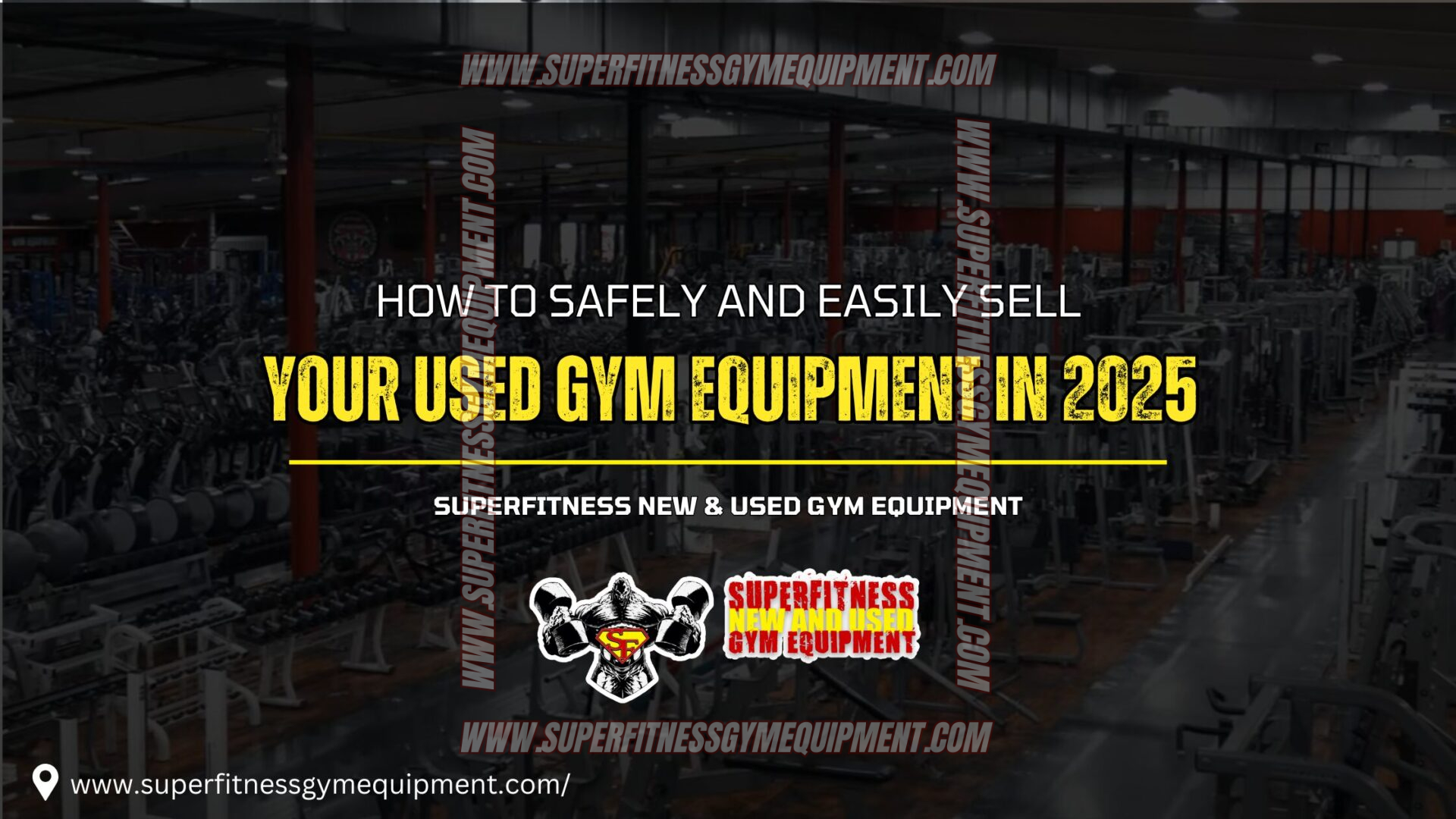 How to Safely and Easily Sell Your Used Gym Equipment in 2025 - Superfitness Gym Equipment